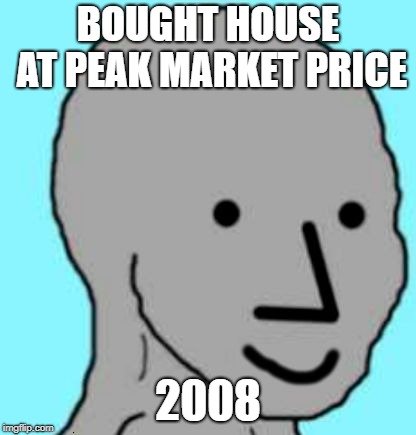 HPC Memes [Fresh OC] - All about House prices - House Price Crash Forum